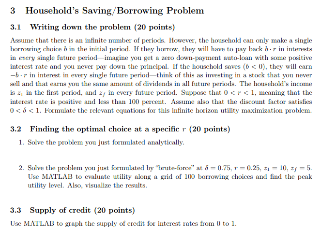 Solved 3 Household's Saving/Borrowing Problem 3.1 Writing | Chegg.com