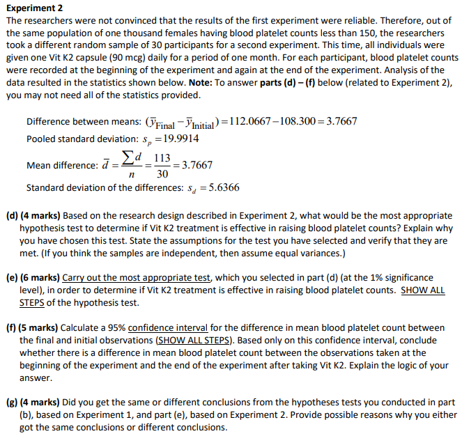 Solved Experiment 2 The researchers were not convinced that | Chegg.com