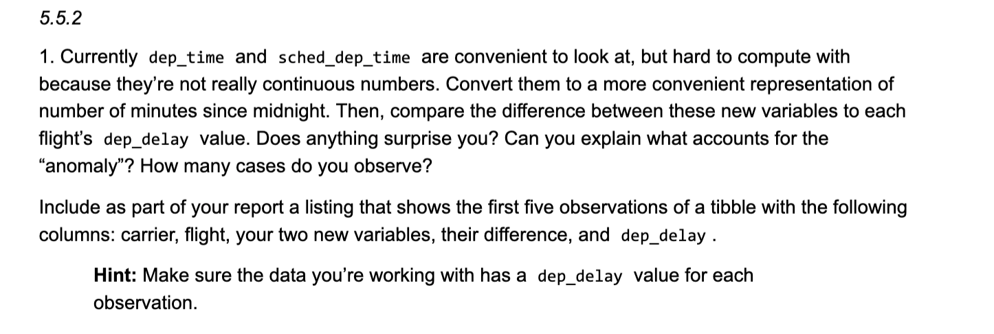 the dataset used is: library(nycflights13) and | Chegg.com