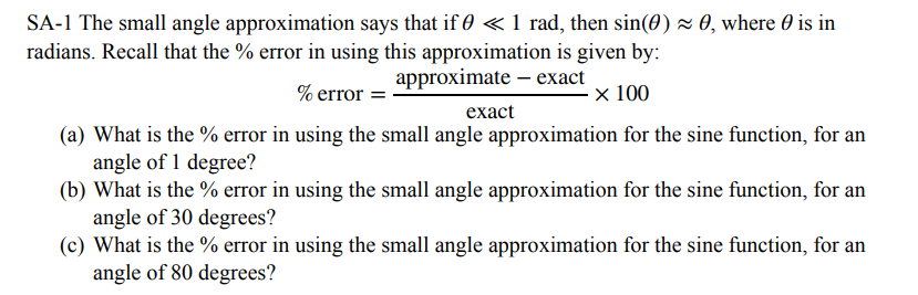 SA-1 The small angle approximation says that if θ≪1 | Chegg.com