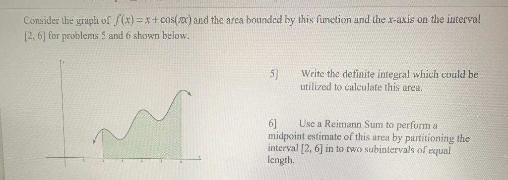 Solved Consider the graph of f(x)=x+cos(πx) and the area | Chegg.com