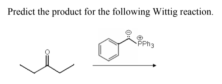 Solved Predict the product for the following Wittig | Chegg.com