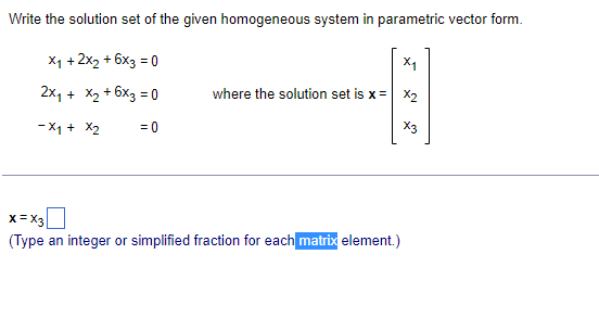 Solved Write the solution set of the given homogeneous | Chegg.com