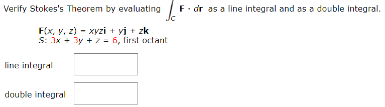 Solved Verify Stokes's Theorem by evaluating F. dr as a line | Chegg.com