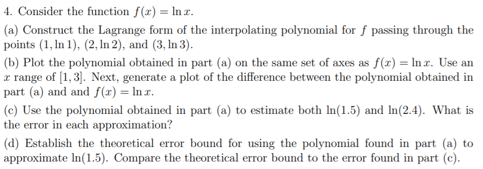 Solved 4 Consider The Function Fx Ln X A Construct