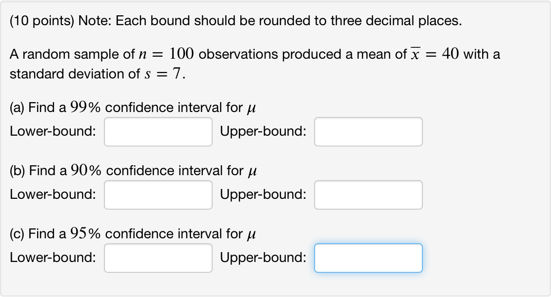 Solved (10 points) Note: Each bound should be rounded to | Chegg.com