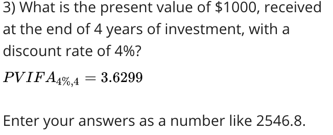 Solved 3) What is the present value of $1000, received at | Chegg.com