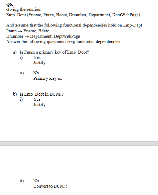 Solved Q6. Giving the relation Emp_Dept (Ename, Pnum, Bdate, | Chegg.com