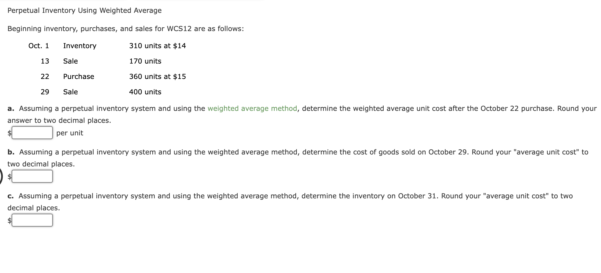 Solved Perpetual Inventory Using Weighted Average Beginning | Chegg.com