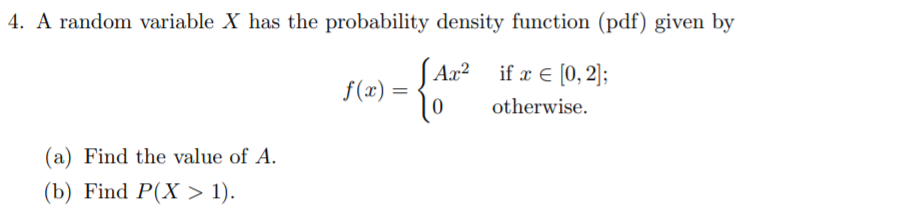 Solved 4. A random variable X has the probability density | Chegg.com