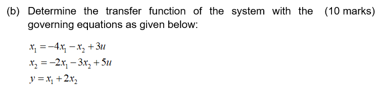 Solved (b) Determine the transfer function of the system | Chegg.com