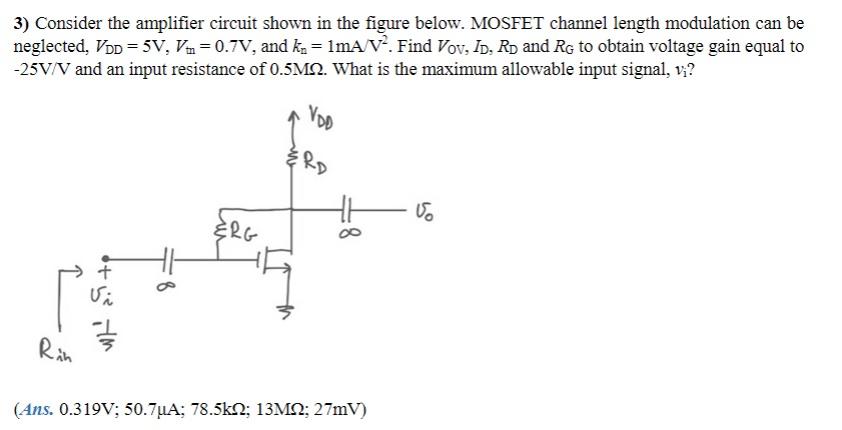 Solved 3) Consider the amplifier circuit shown in the figure | Chegg.com