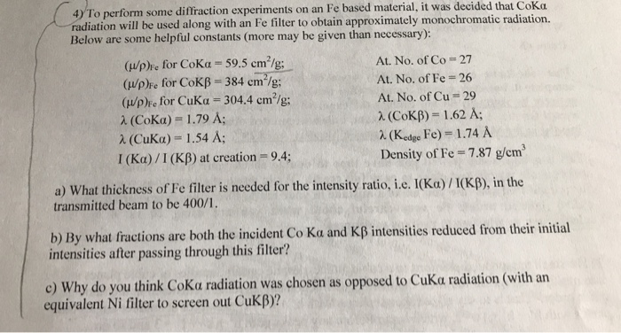 4)To perform some diffraction experiments on an Fe | Chegg.com