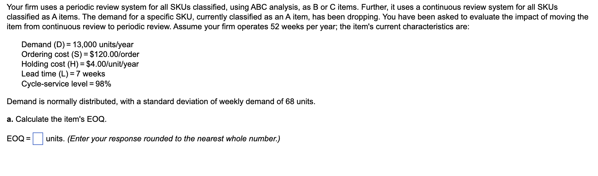 Solved b. Use the EOQ to define the parameters of an | Chegg.com