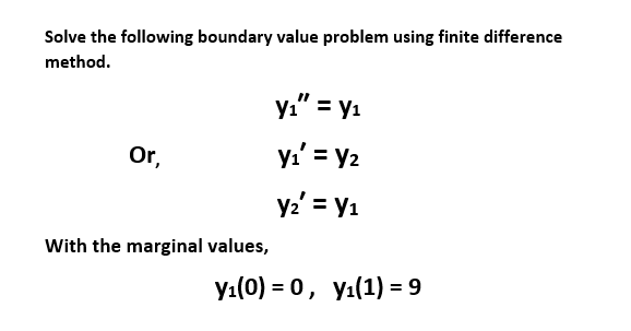 Solved Solve The Following Boundary Value Problem Using 