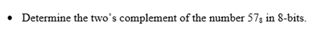 Solved • Determine the two's complement of the number 578 in | Chegg.com