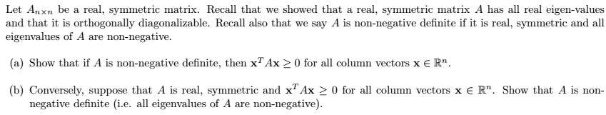 Solved Let Anxn be a real, symmetric matrix. Recall that we | Chegg.com