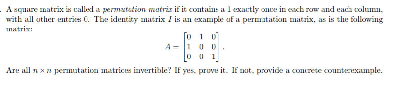 Solved . A square matrix is called a permutation matriz if | Chegg.com