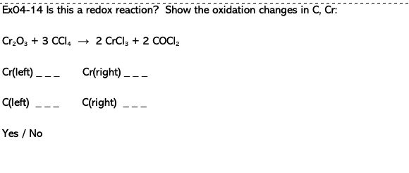Solved ExO4-14 Is this a redox reaction? Show the oxidation | Chegg.com