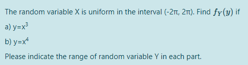 Solved The random variable X is uniform in the interval | Chegg.com