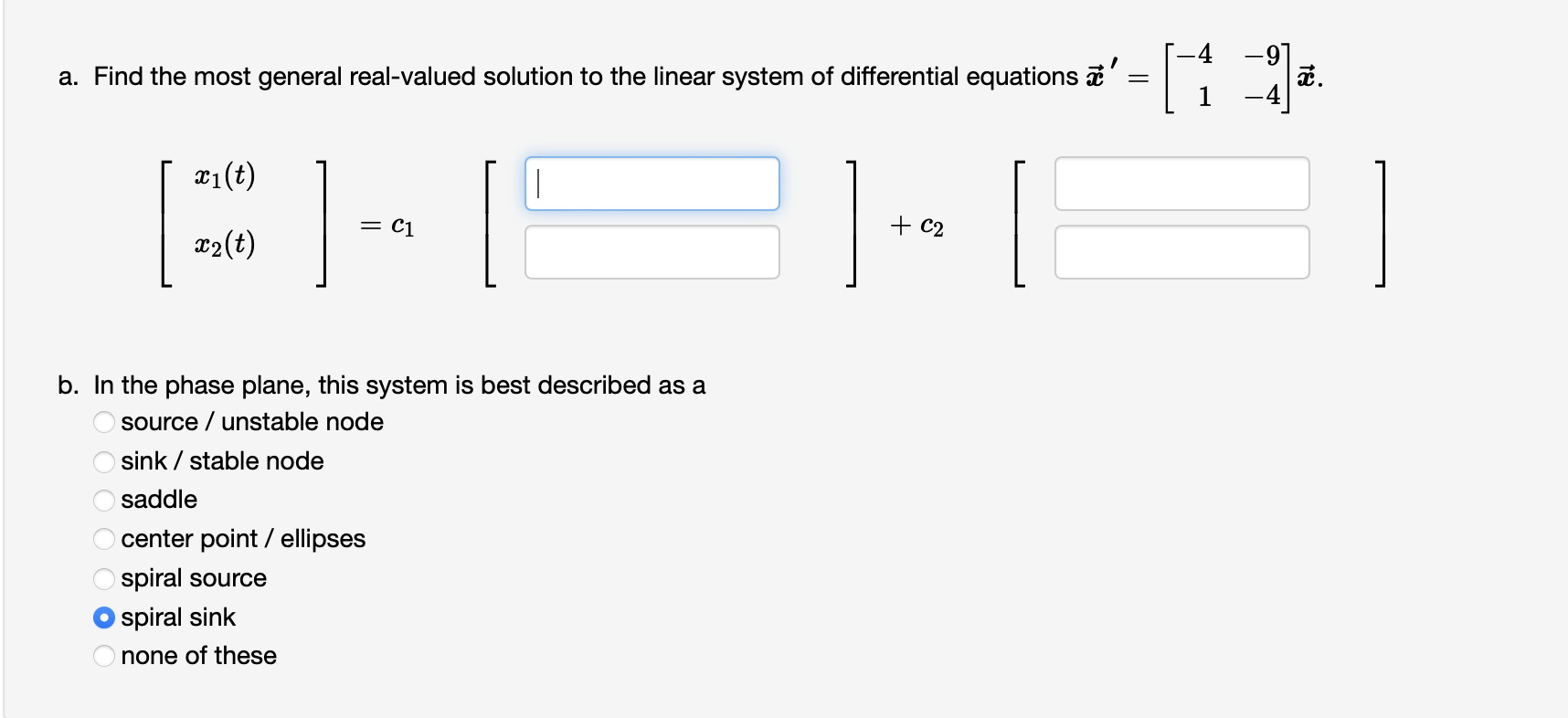 Solved a. Find the most general real-valued solution to the | Chegg.com