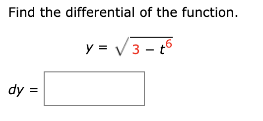 Solved Find the differential of the function. y = ex dy = = | Chegg.com