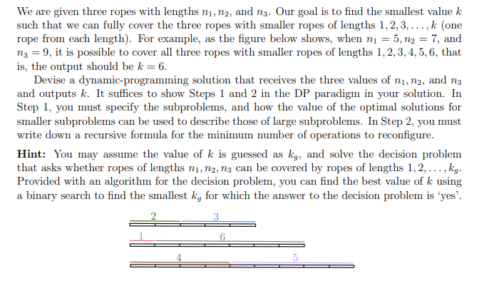 Solved We are given three ropes with lengths n1,n2, and n3. | Chegg.com