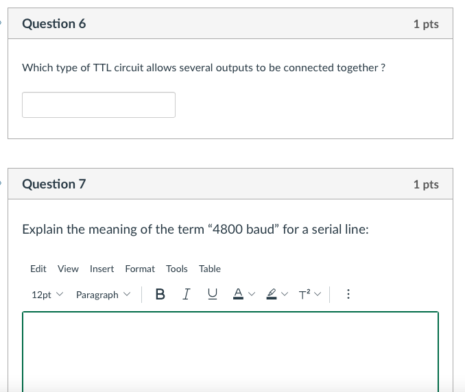 Solved Question 6 1 pts Which type of TTL circuit allows | Chegg.com