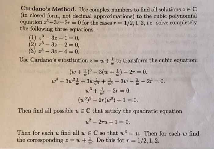 Solved Cardano's Method. Use complex numbers to find all | Chegg.com