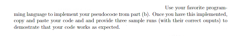 Solved Use your favorite programming language to implement | Chegg.com