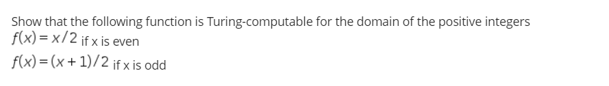 Solved Show that the following function is Turing-computable | Chegg.com