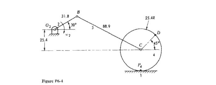 Solved 7-9 (a) In Fig. P6-4 link 4 rolls on link . Construct | Chegg.com