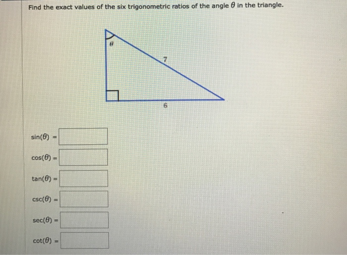 Solved Find the exact values of the six trigonometric ratios | Chegg.com