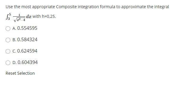 Solved Use the most appropriate Composite integration | Chegg.com