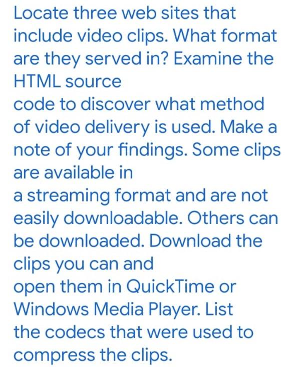 Solved Locate three web sites that include video clips. What | Chegg.com