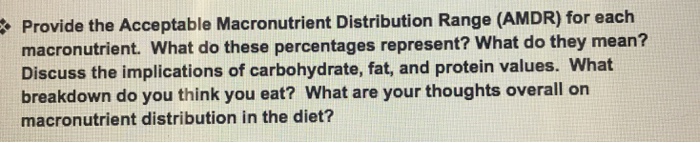 Solved Provide the Acceptable Macronutrient Distribution | Chegg.com