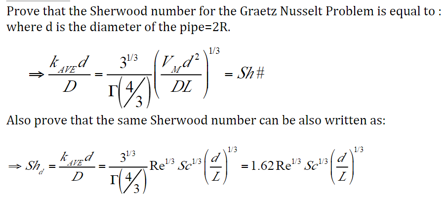 Solved Prove that the Sherwood number for the Graetz Nusselt | Chegg.com