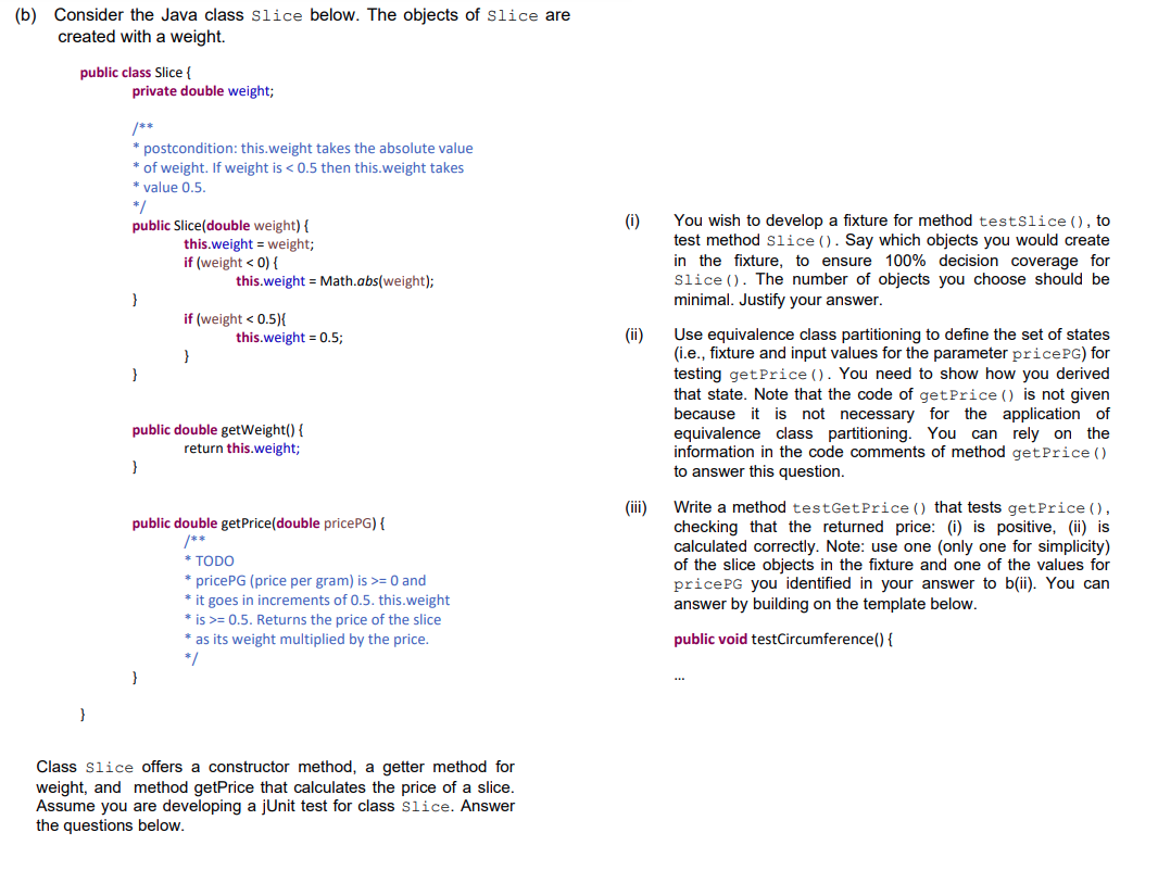 Solved (b) Consider the Java class Slice below. The objects | Chegg.com