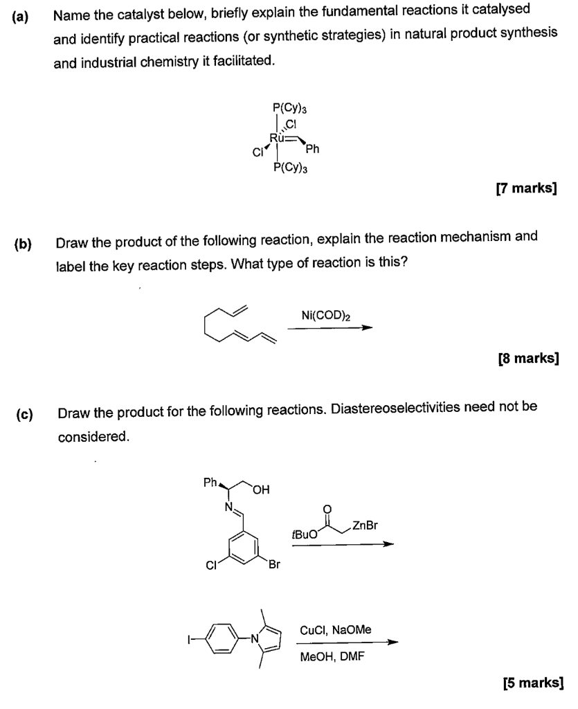 Solved (a) Name the catalyst below, briefly explain the | Chegg.com