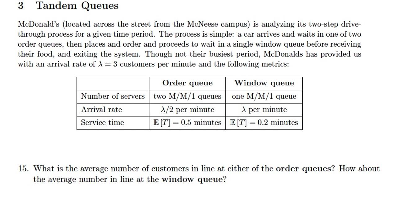 Solved 3 Tandem Queues McDonald's (located across the street | Chegg.com