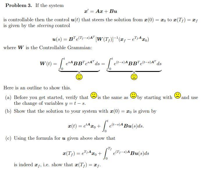 Problem 3. If the system x′=Ax+Bu is controllable | Chegg.com