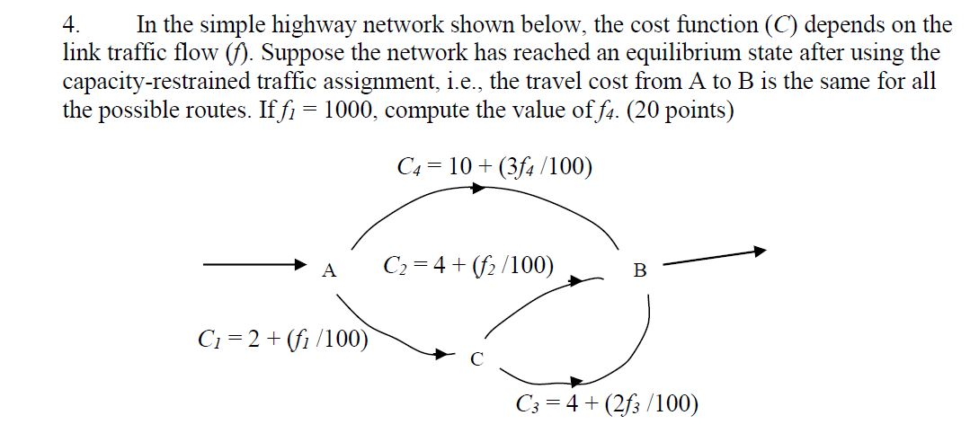 Solved 4. In the simple highway network shown below, the | Chegg.com