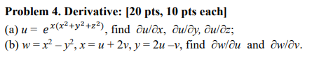Solved Problem 4. Derivative: [20pts,10pts each ] (a) | Chegg.com