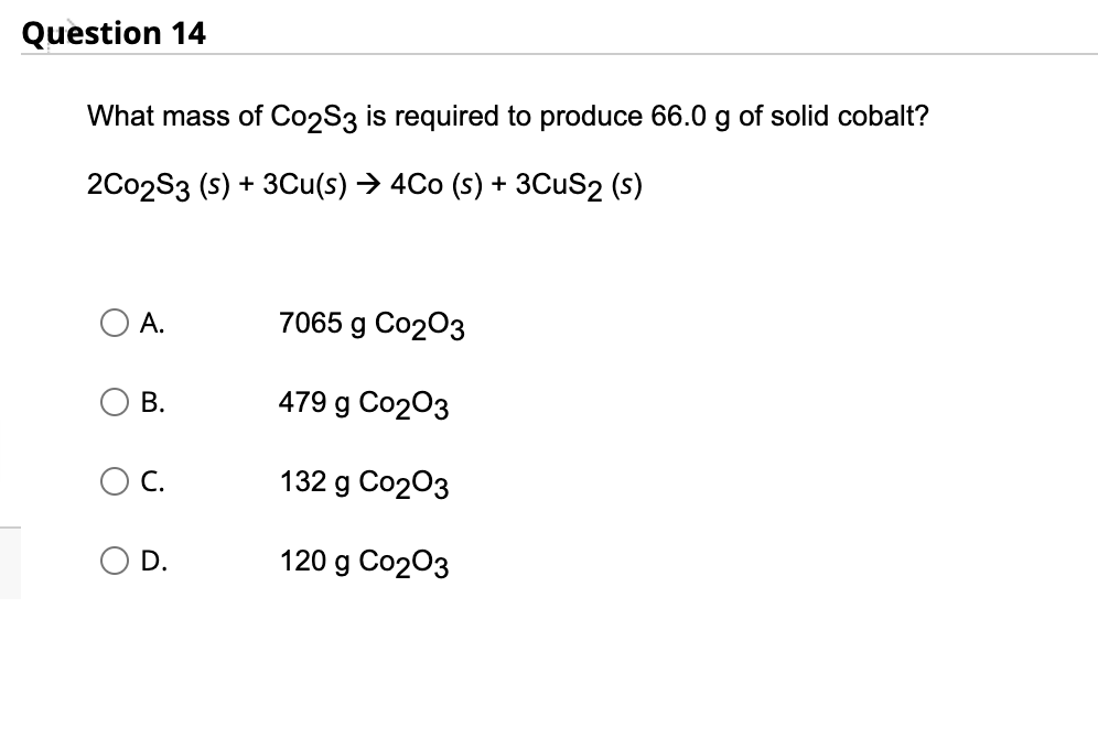 Solved Question 14 What mass of Co2S3 is required to produce | Chegg.com