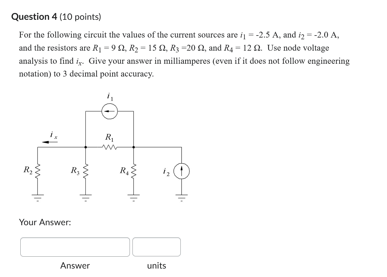 Solved Question 4 (10 points) For the following circuit the | Chegg.com