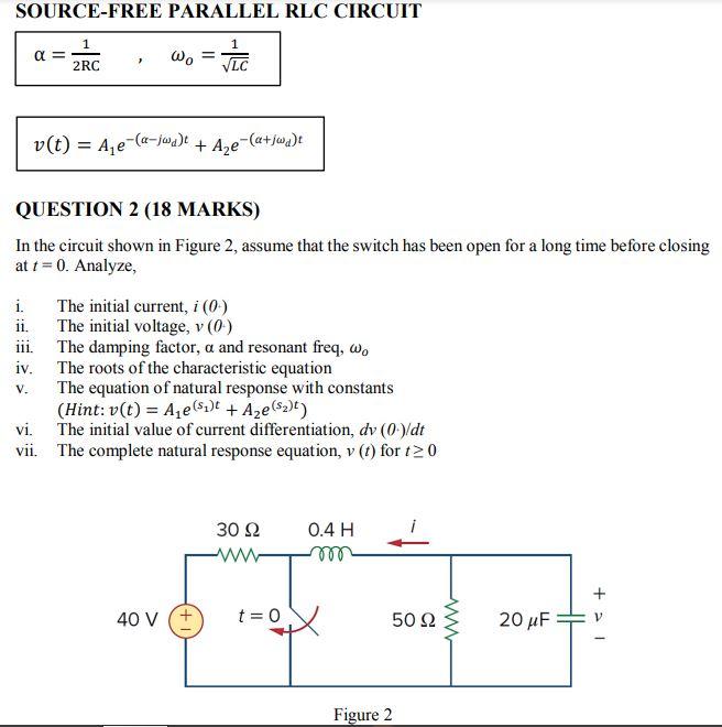 Solved SOURCE-FREE PARALLEL RLC CIRCUIT 1 a = 2 RC wo = 1 | Chegg.com