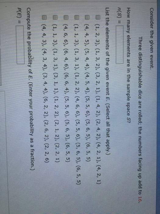Solved Consider the given event. Three distinguishable dice | Chegg.com