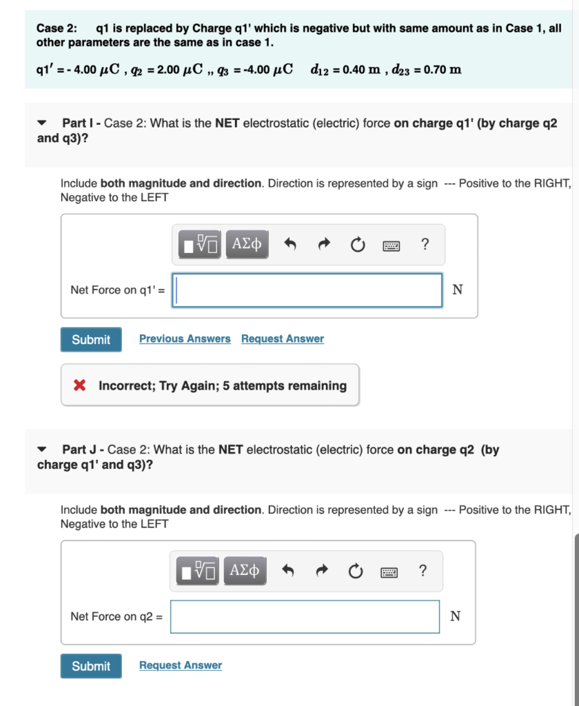 Solved Case 2: q1 is replaced by Charge q1' which is | Chegg.com