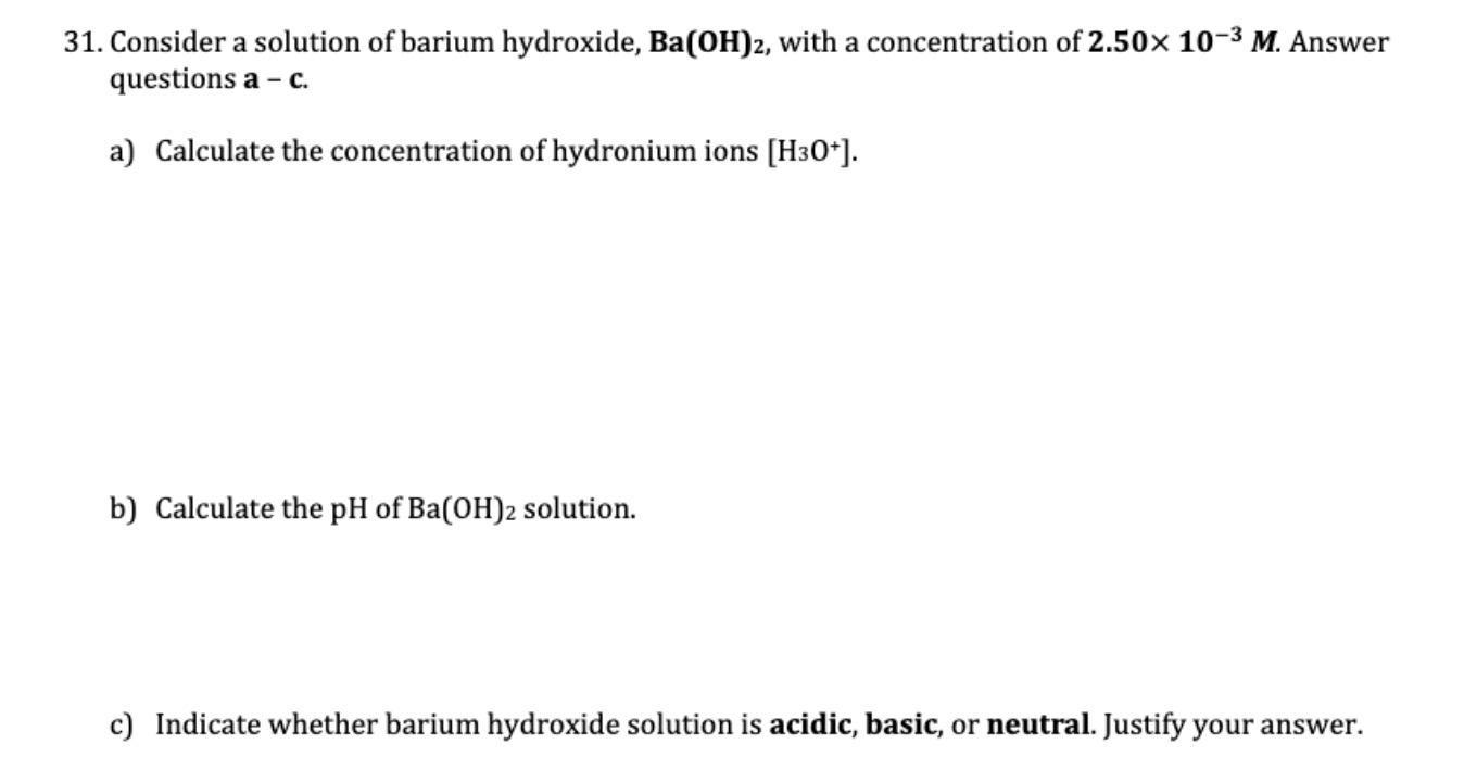 Solved 31. Consider a solution of barium hydroxide, Ba(OH) 2 | Chegg.com