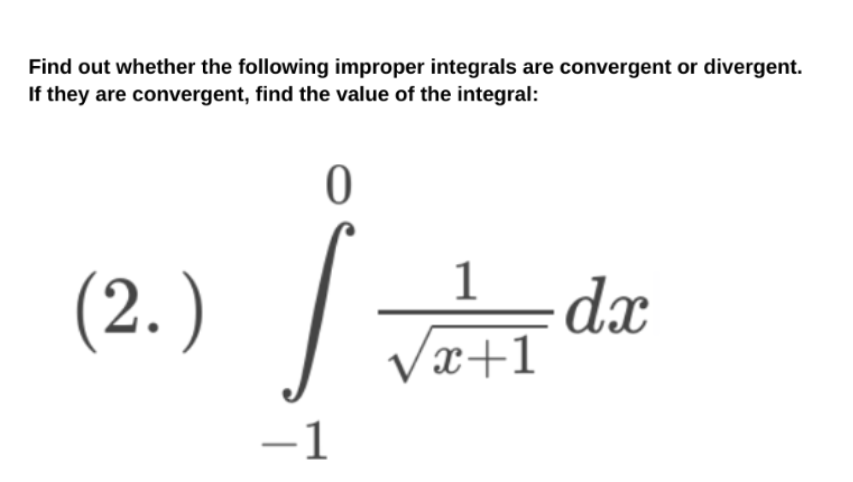Solved Find out whether the following improper integrals are | Chegg.com
